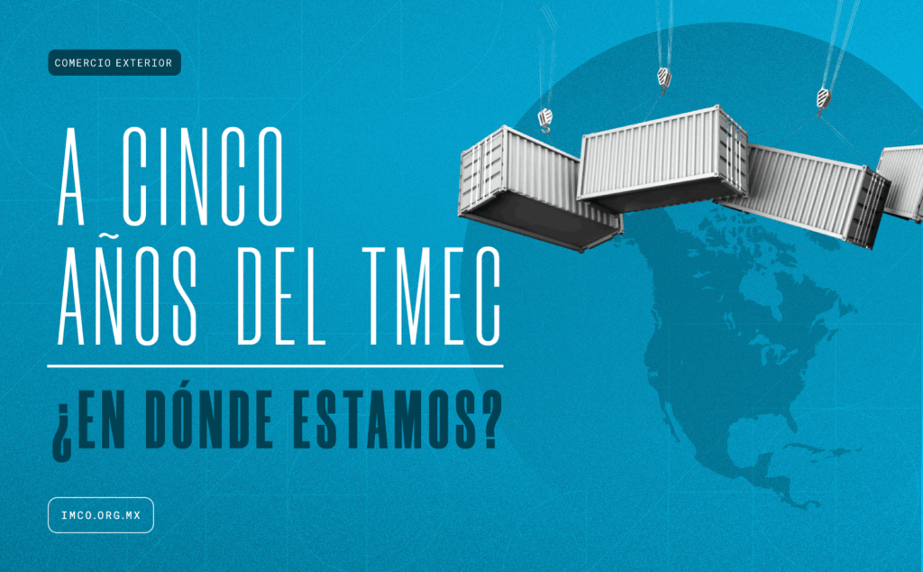 A cinco años del TMEC ¿en dónde estamos?