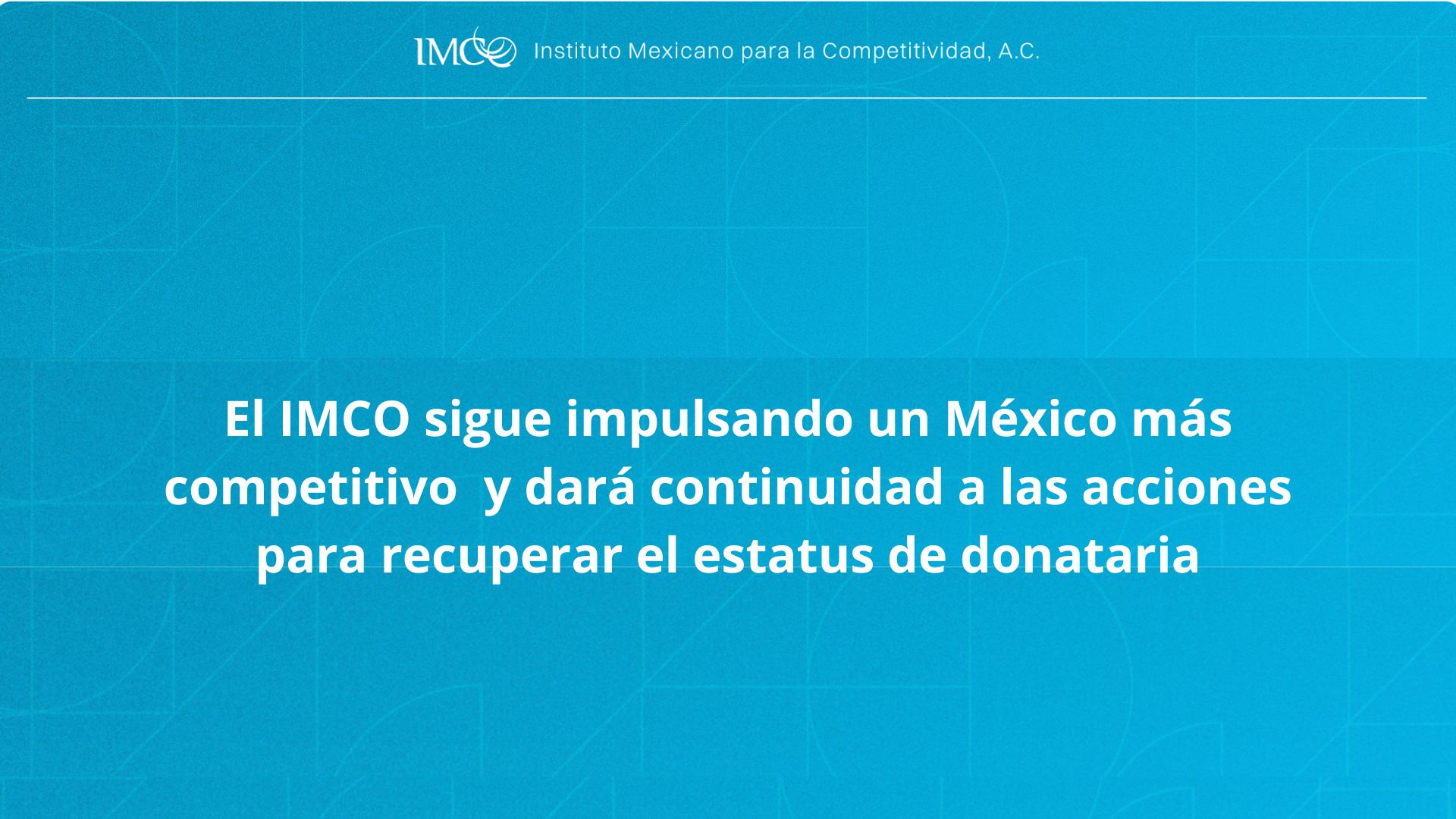 Posicionamiento IMCO | Estatus donataria